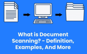What is Document Scanning? – Definition, Examples, And More - TekGeekers