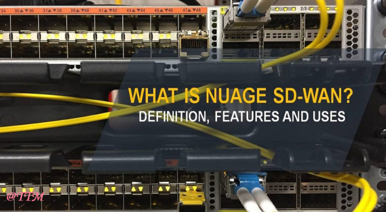What is Nuage SD-WAN? – Definition, Features and Uses - TekGeekers